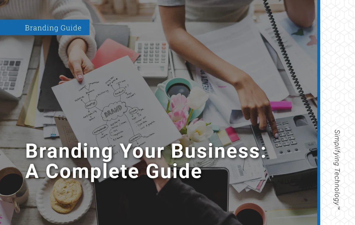 Branding Your Business: A Complete Guide | Saltech Systems