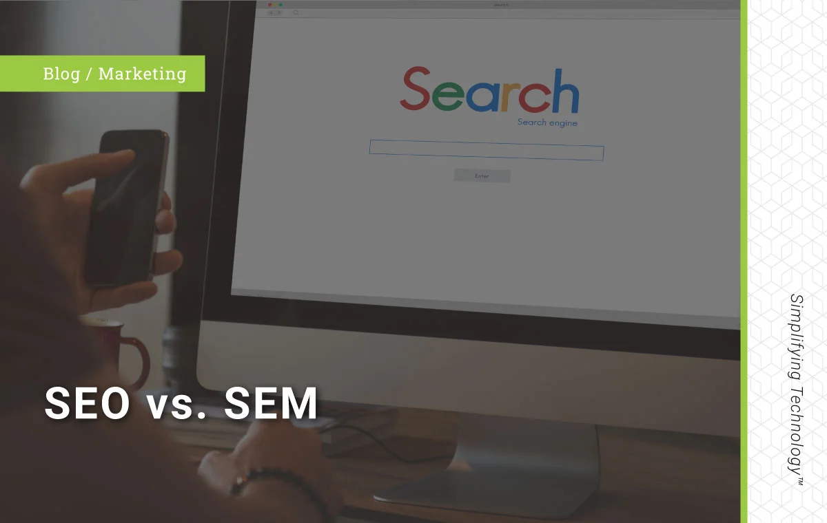 SEO Vs SEM: What Are The Differences?